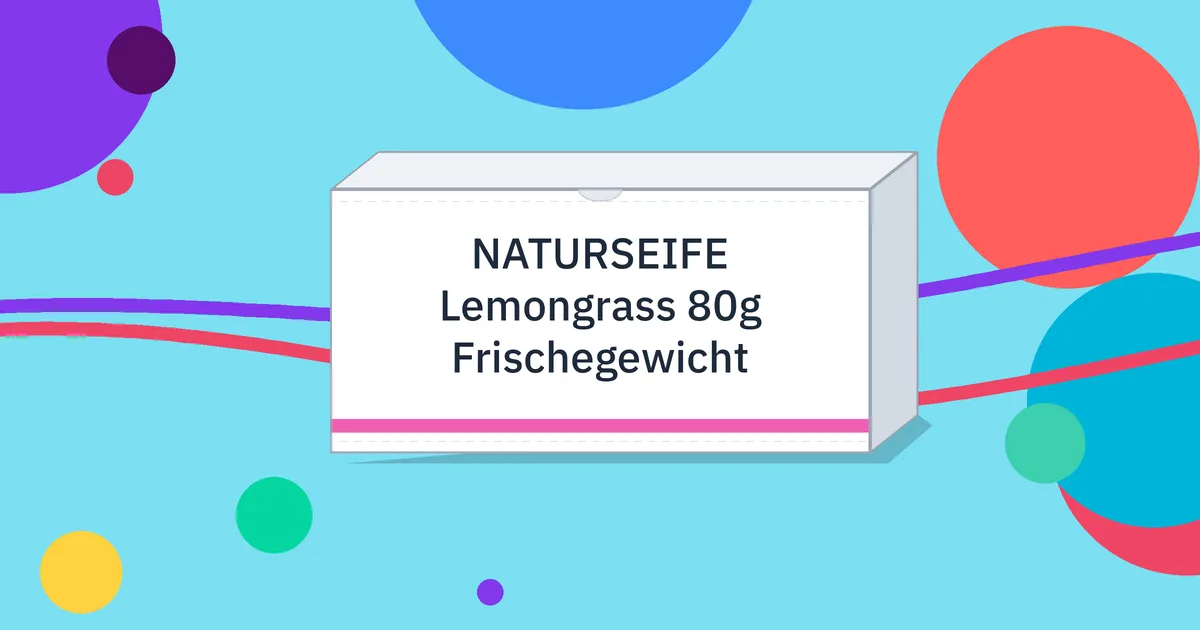 Symbolbild: Packung mit der Aufschrift NATURSEIFE Lemongrass 80g Frischegewicht (PZN 16866397) – Verfügbarkeit und Bezug in Apotheken in Frankfurt am Main