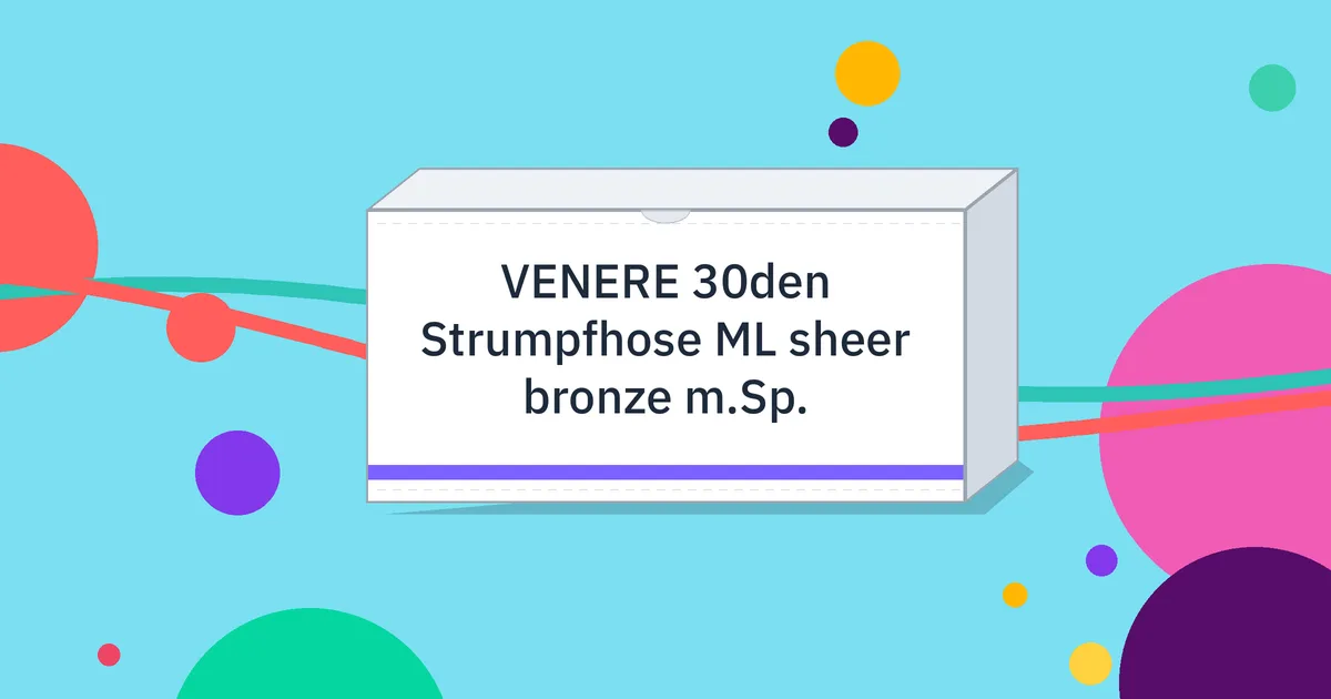 Symbolbild: Packung mit der Aufschrift VENERE 30den Strumpfhose ML sheer bronze m.Sp. (PZN 16172312) – Verfügbarkeit und Bezug in Apotheken in Frankfurt am Main
