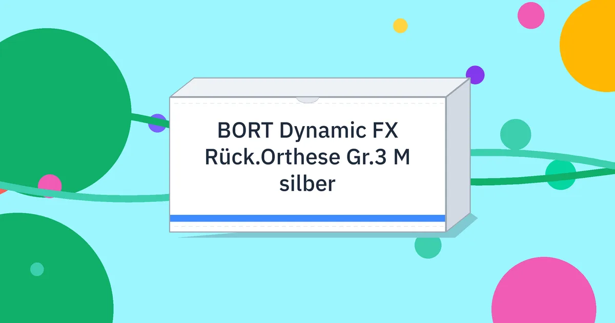 Symbolbild: Packung mit der Aufschrift BORT Dynamic FX Rück.Orthese Gr.3 M silber (PZN 07669479) – Verfügbarkeit und Bezug in Apotheken in Frankfurt am Main