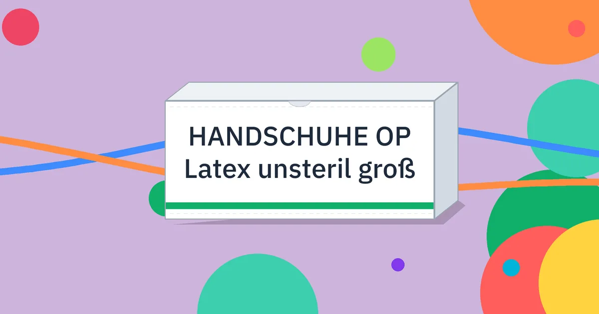 Symbolbild: Packung mit der Aufschrift HANDSCHUHE OP Latex unsteril groß (PZN 03163783) – Verfügbarkeit und Bezug in Apotheken in Frankfurt am Main