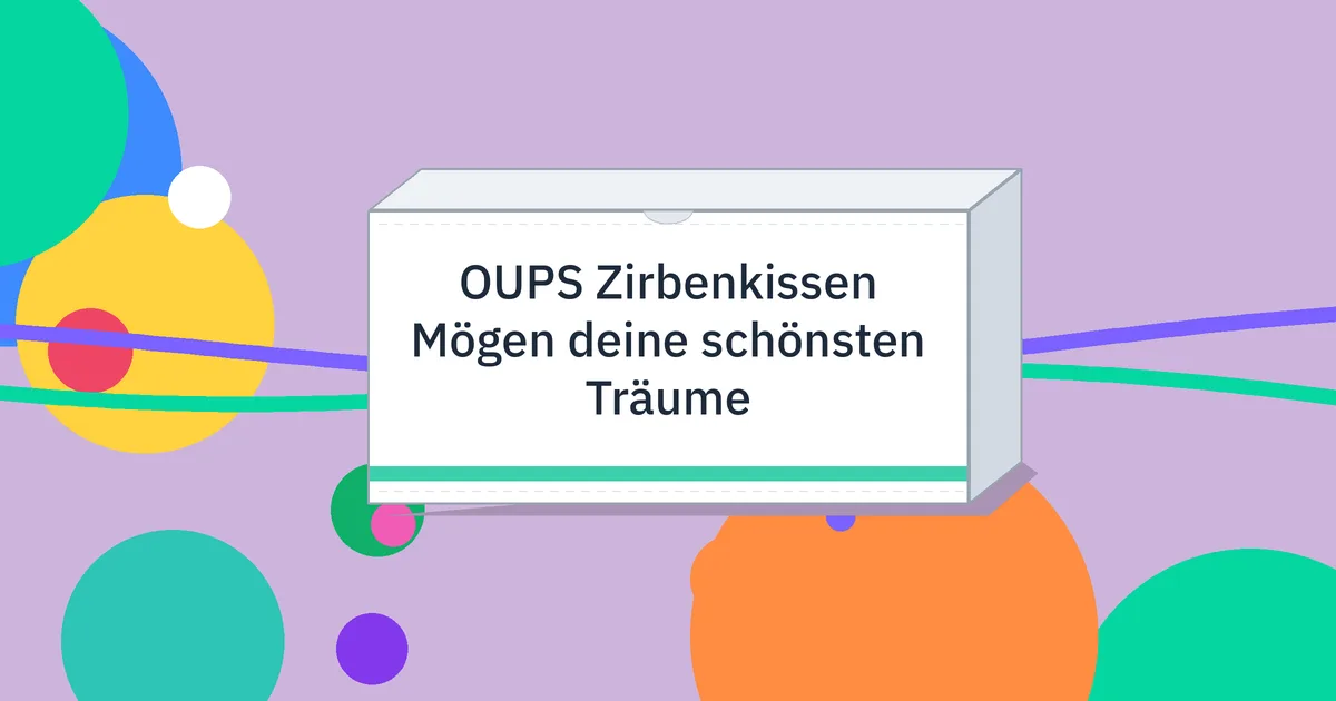 Symbolbild: Packung mit der Aufschrift OUPS Zirbenkissen Mögen deine schönsten Träume (PZN 18654742) – Verfügbarkeit und Bezug in Apotheken in Frankfurt am Main