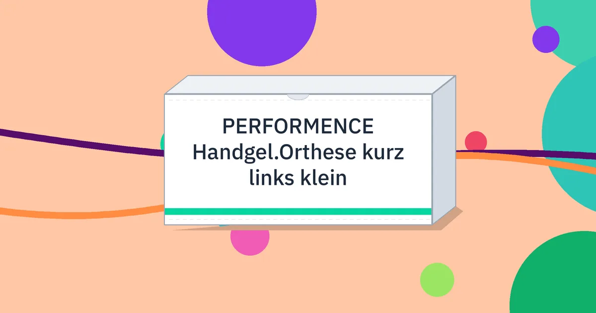 Symbolbild: Packung mit der Aufschrift PERFORMENCE Handgel.Orthese kurz links klein (PZN 06643986) – Verfügbarkeit und Bezug in Apotheken in Frankfurt am Main