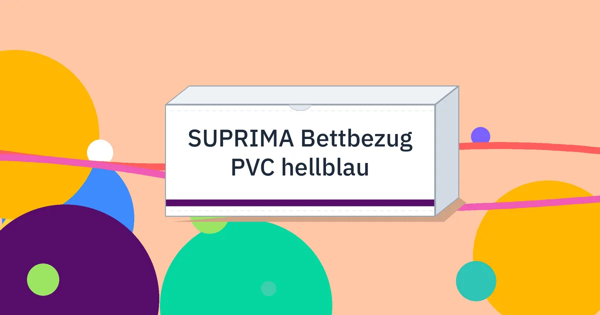 Symbolbild: Packung mit der Aufschrift SUPRIMA Bettbezug PVC hellblau (PZN 03003849) – Verfügbarkeit und Bezug in Apotheken in Frankfurt am Main