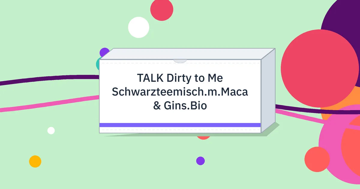 Symbolbild: Packung mit der Aufschrift TALK Dirty to Me Schwarzteemisch.m.Maca & Gins.Bio (PZN 17924369) – Verfügbarkeit und Bezug in Apotheken in Frankfurt am Main