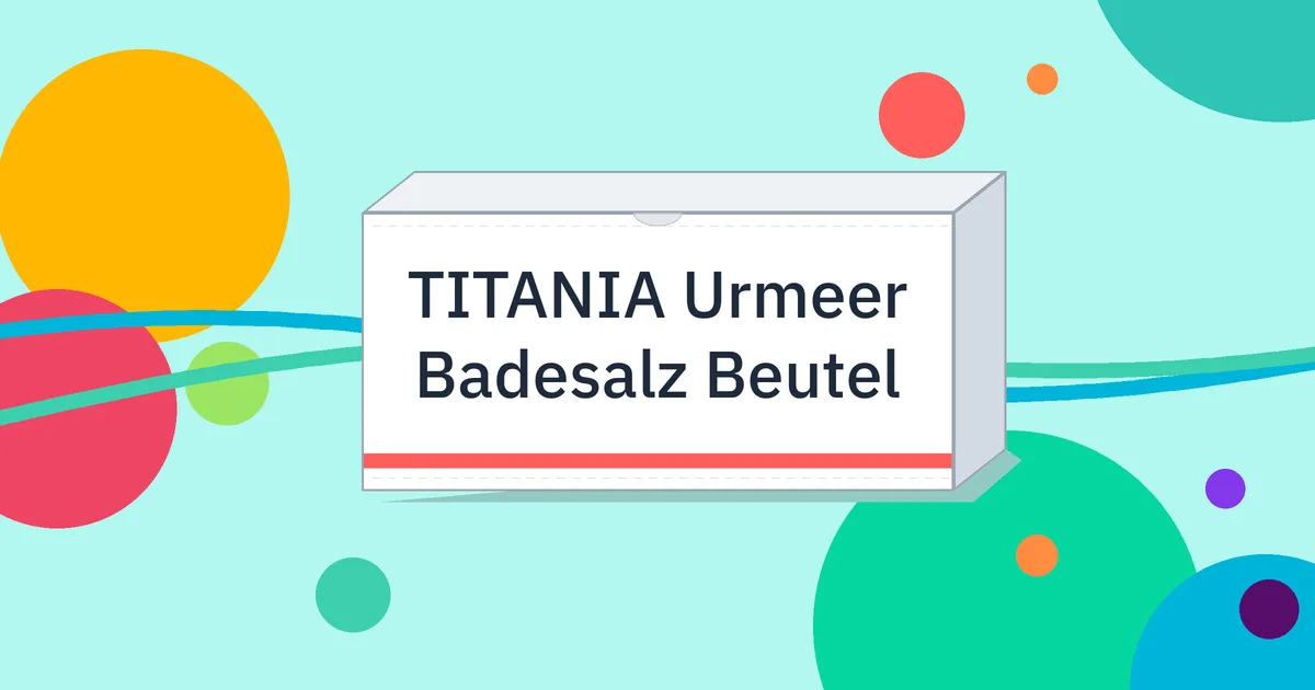 Symbolbild: Packung mit der Aufschrift TITANIA Urmeer Badesalz Beutel (PZN 20595188) – Verfügbarkeit und Bezug in Apotheken in Frankfurt am Main