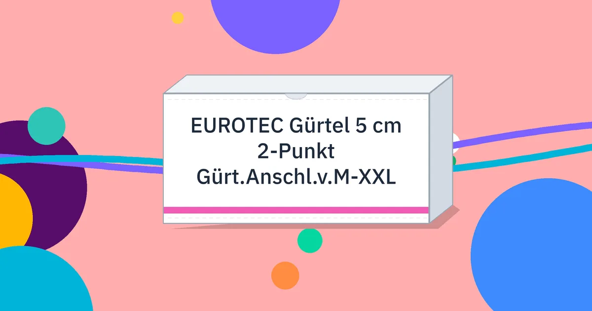 Symbolbild: Packung mit der Aufschrift EUROTEC Gürtel 5 cm 2-Punkt Gürt.Anschl.v.M-XXL (PZN 03364286) – Verfügbarkeit und Bezug in Apotheken in Frankfurt am Main