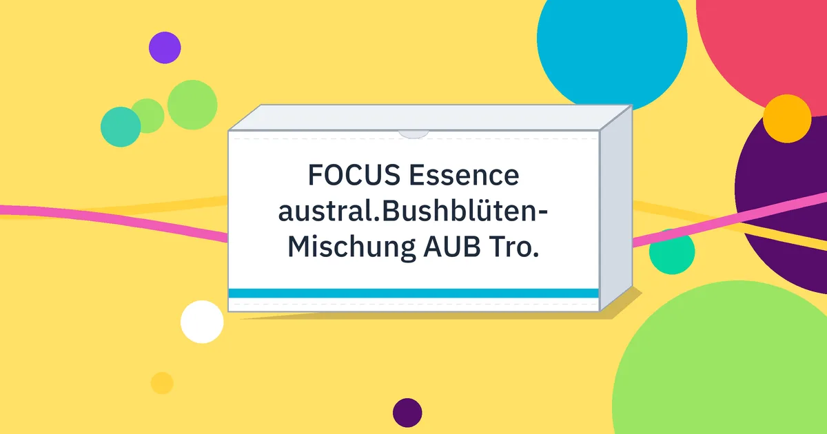 Symbolbild: Packung mit der Aufschrift FOCUS Essence austral.Bushblüten-Mischung AUB Tro. (PZN 18806703) – Verfügbarkeit und Bezug in Apotheken in Frankfurt am Main