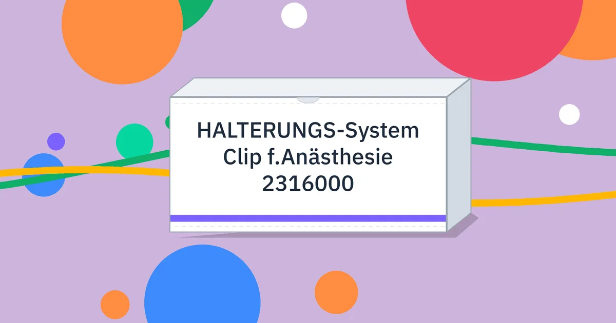 Symbolbild: Packung mit der Aufschrift HALTERUNGS-System Clip f.Anästhesie 2316000 (PZN 17431632) – Verfügbarkeit und Bezug in Apotheken in Frankfurt am Main