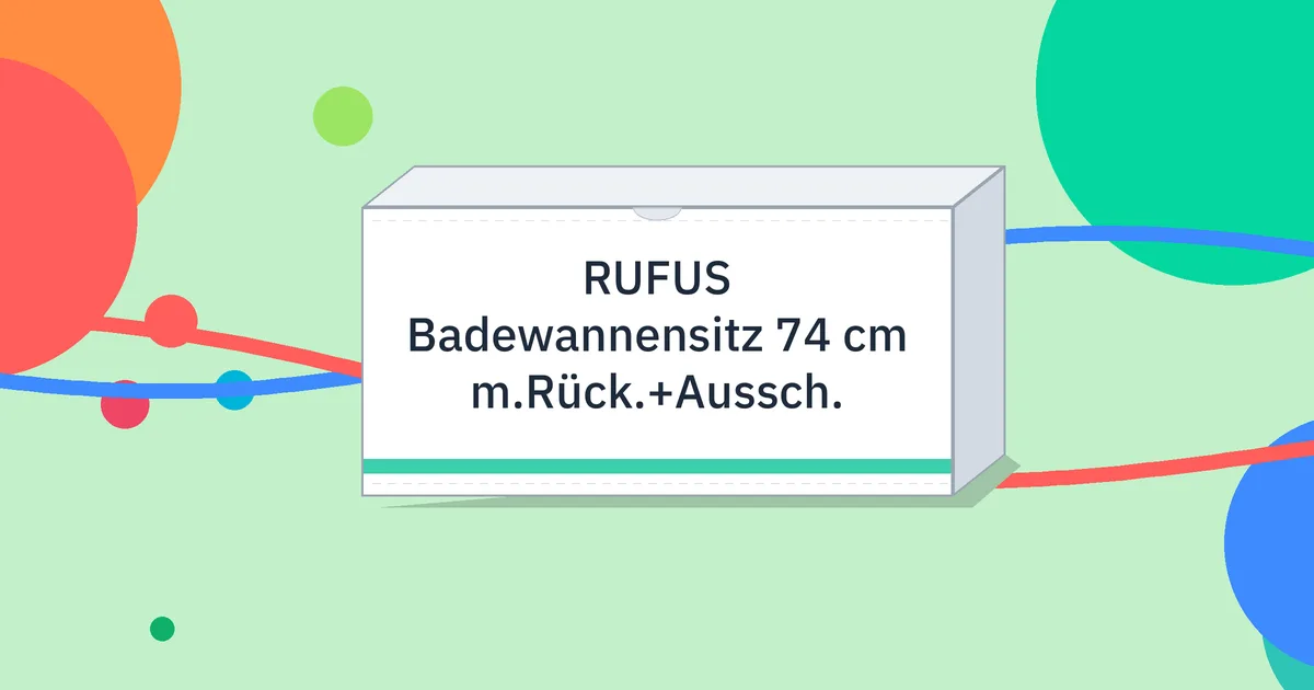 Symbolbild: Packung mit der Aufschrift RUFUS Badewannensitz 74 cm m.Rück.+Aussch. (PZN 07743595) – Verfügbarkeit und Bezug in Apotheken in Frankfurt am Main
