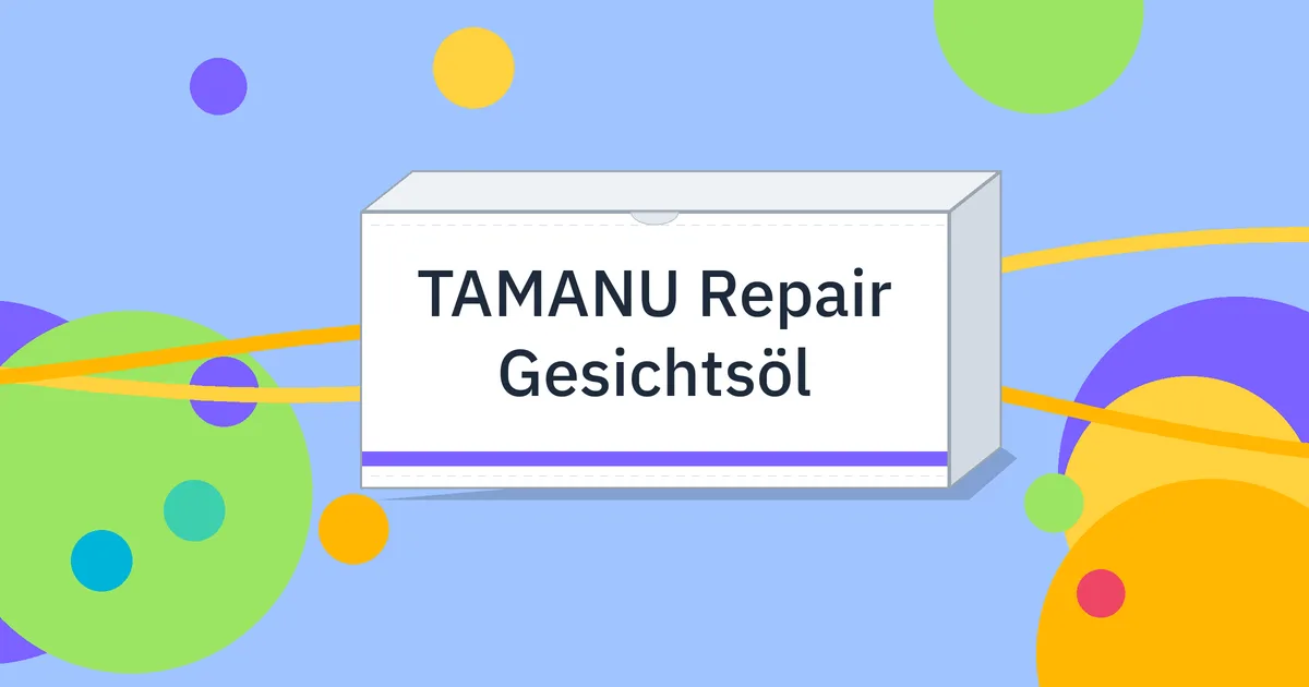 Symbolbild: Packung mit der Aufschrift TAMANU Repair Gesichtsöl (PZN 17585536) – Verfügbarkeit und Bezug in Apotheken in Frankfurt am Main
