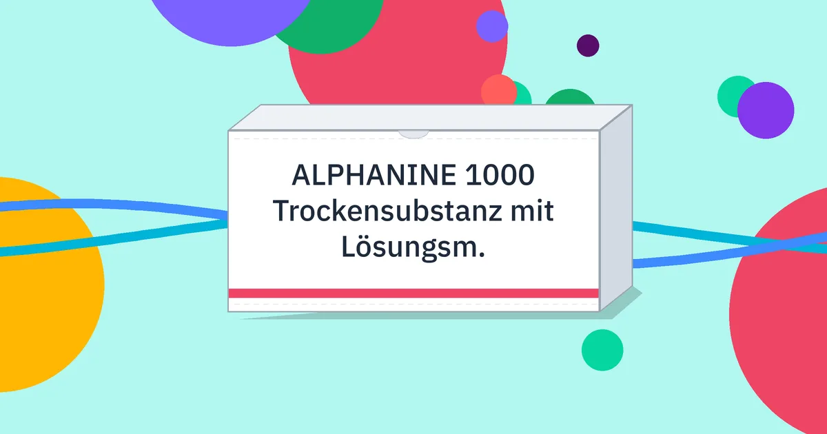 Symbolbild: Packung mit der Aufschrift ALPHANINE 1000 Trockensubstanz mit Lösungsm. (PZN 02805096) – Verfügbarkeit und Bezug in Apotheken in Frankfurt am Main