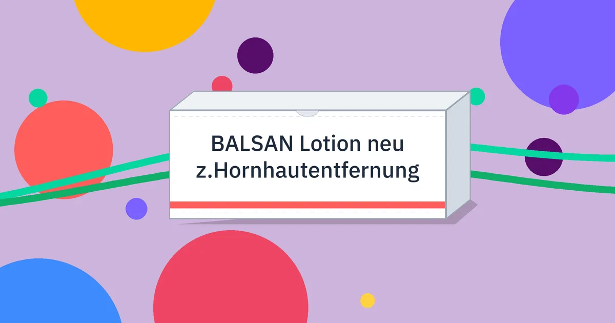 Symbolbild: Packung mit der Aufschrift BALSAN Lotion neu z.Hornhautentfernung (PZN 09156933) – Verfügbarkeit und Bezug in Apotheken in Frankfurt am Main