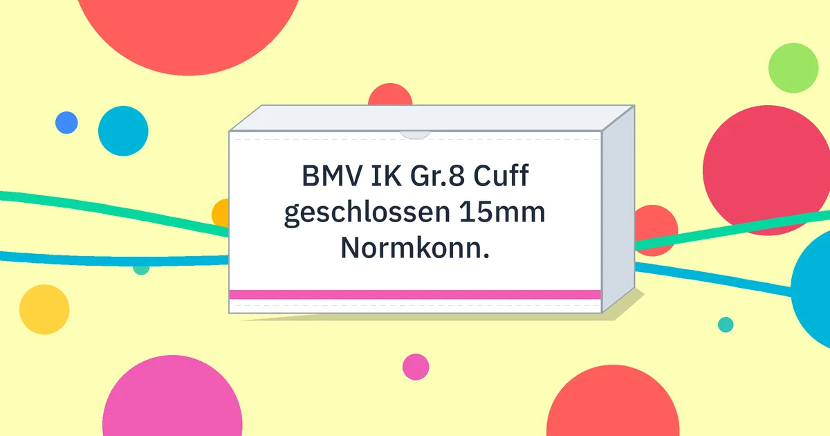 Symbolbild: Packung mit der Aufschrift BMV IK Gr.8 Cuff geschlossen 15mm Normkonn. (PZN 18381675) – Verfügbarkeit und Bezug in Apotheken in Frankfurt am Main