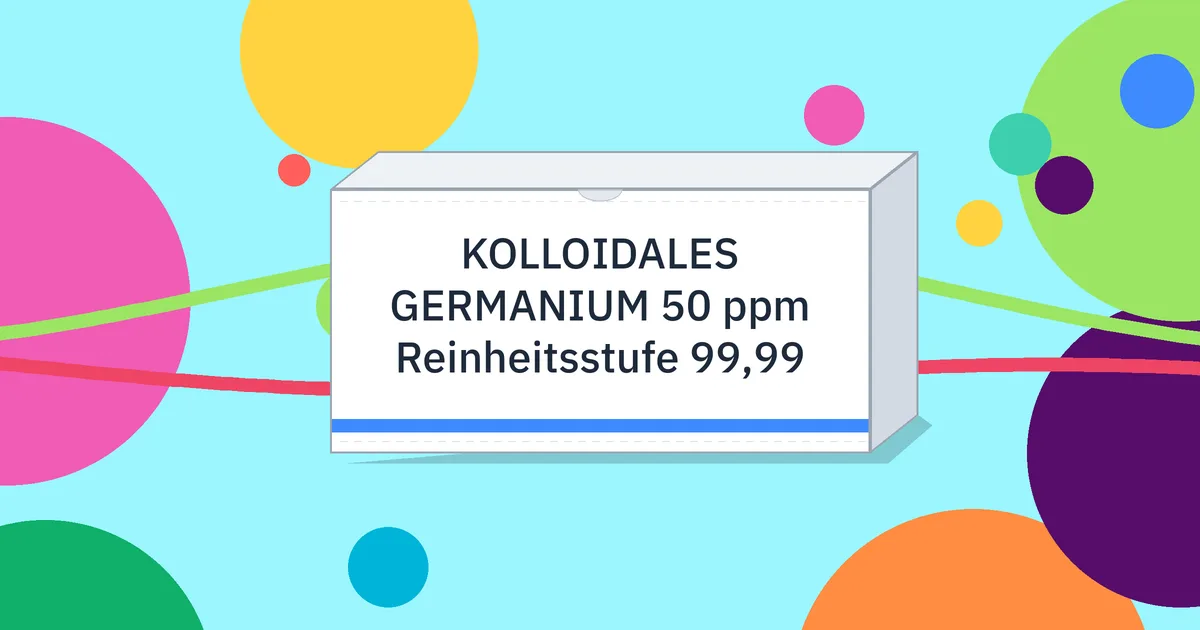 Symbolbild: Packung mit der Aufschrift KOLLOIDALES GERMANIUM 50 ppm Reinheitsstufe 99,99 (PZN 18209551) – Verfügbarkeit und Bezug in Apotheken in Frankfurt am Main