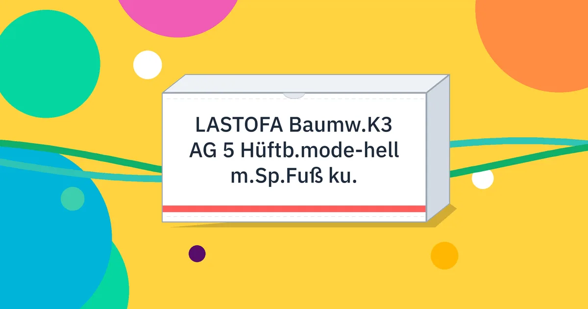 Symbolbild: Packung mit der Aufschrift LASTOFA Baumw.K3 AG 5 Hüftb.mode-hell m.Sp.Fuß ku. (PZN 01956775) – Verfügbarkeit und Bezug in Apotheken in Frankfurt am Main
