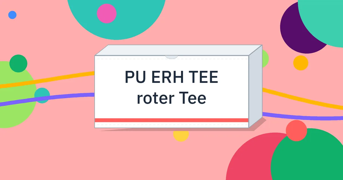 Symbolbild: Packung mit der Aufschrift PU ERH TEE roter Tee (PZN 00433791) – Verfügbarkeit und Bezug in Apotheken in Frankfurt am Main