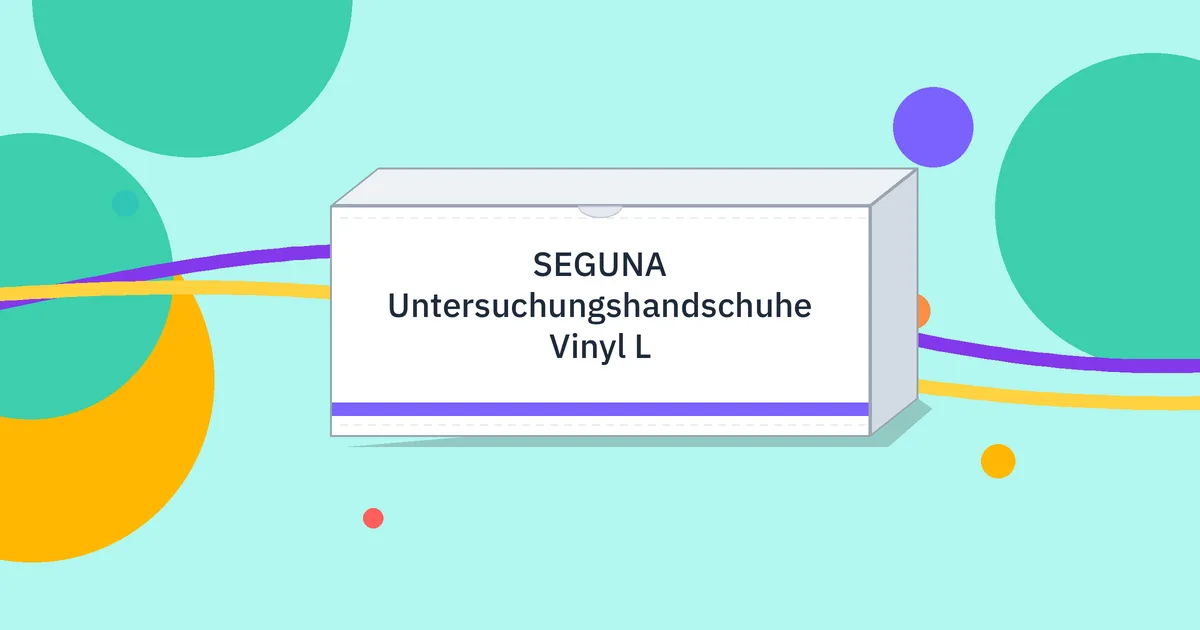 Symbolbild: Packung mit der Aufschrift SEGUNA Untersuchungshandschuhe Vinyl L (PZN 11302916) – Verfügbarkeit und Bezug in Apotheken in Frankfurt am Main
