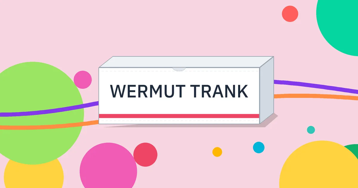 Symbolbild: Packung mit der Aufschrift WERMUT TRANK (PZN 17281983) – Verfügbarkeit und Bezug in Apotheken in Frankfurt am Main