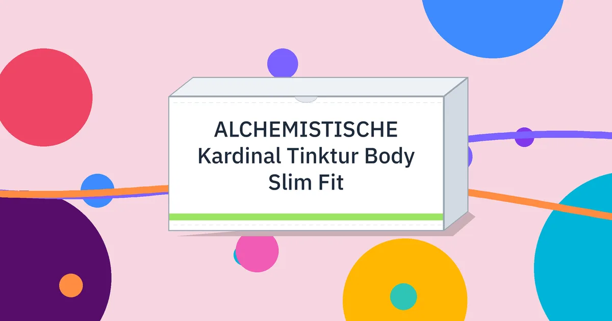 Symbolbild: Packung mit der Aufschrift ALCHEMISTISCHE Kardinal Tinktur Body Slim Fit (PZN 12511734) – Verfügbarkeit und Bezug in Apotheken in Frankfurt am Main