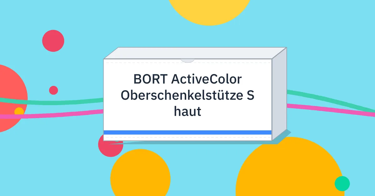 Symbolbild: Packung mit der Aufschrift BORT ActiveColor Oberschenkelstütze S haut (PZN 03169455) – Verfügbarkeit und Bezug in Apotheken in Frankfurt am Main