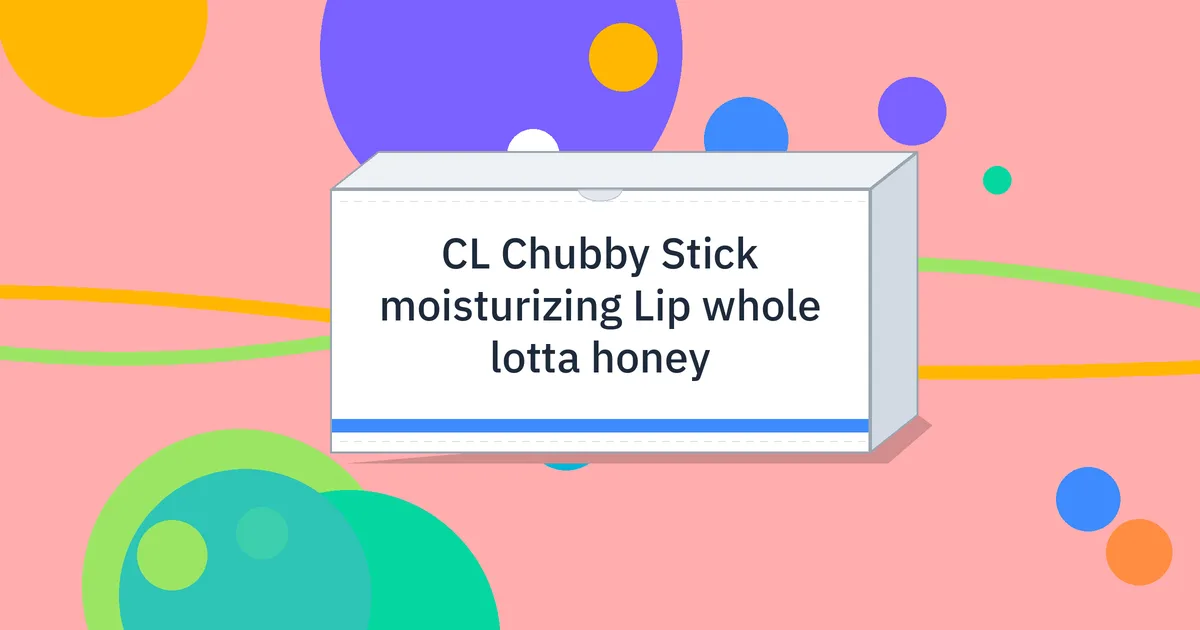 Symbolbild: Packung mit der Aufschrift CL Chubby Stick moisturizing Lip whole lotta honey (PZN 20028845) – Verfügbarkeit und Bezug in Apotheken in Frankfurt am Main