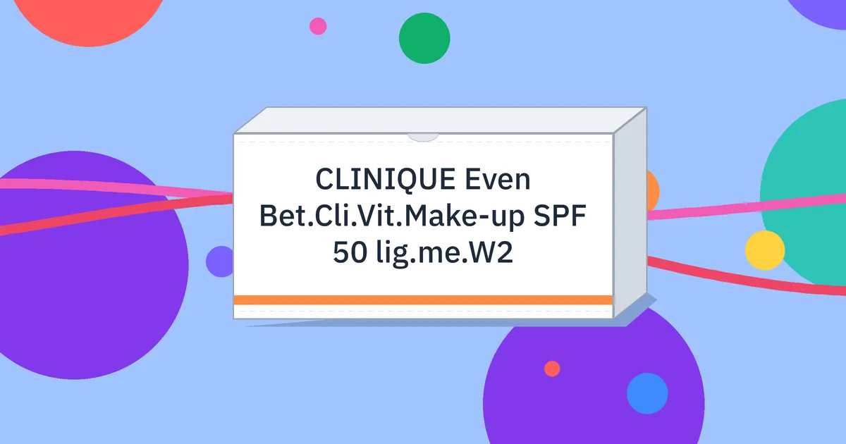 Symbolbild: Packung mit der Aufschrift CLINIQUE Even Bet.Cli.Vit.Make-up SPF 50 lig.me.W2 (PZN 19633245) – Verfügbarkeit und Bezug in Apotheken in Frankfurt am Main