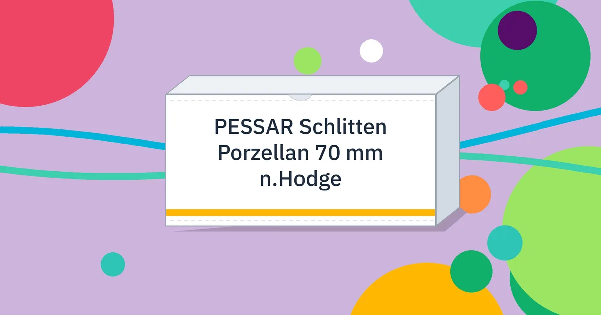 Symbolbild: Packung mit der Aufschrift PESSAR Schlitten Porzellan 70 mm n.Hodge (PZN 01733561) – Verfügbarkeit und Bezug in Apotheken in Frankfurt am Main