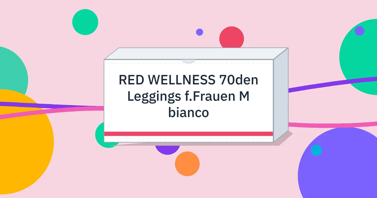 Symbolbild: Packung mit der Aufschrift RED WELLNESS 70den Leggings f.Frauen M bianco (PZN 16174601) – Verfügbarkeit und Bezug in Apotheken in Frankfurt am Main