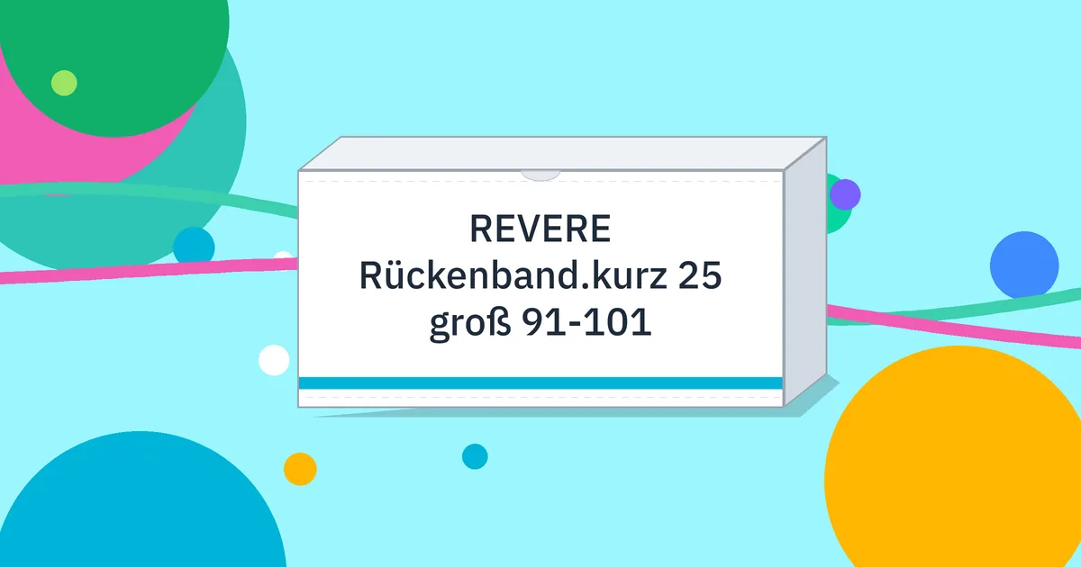Symbolbild: Packung mit der Aufschrift REVERE Rückenband.kurz 25 groß 91-101 (PZN 04497902) – Verfügbarkeit und Bezug in Apotheken in Frankfurt am Main