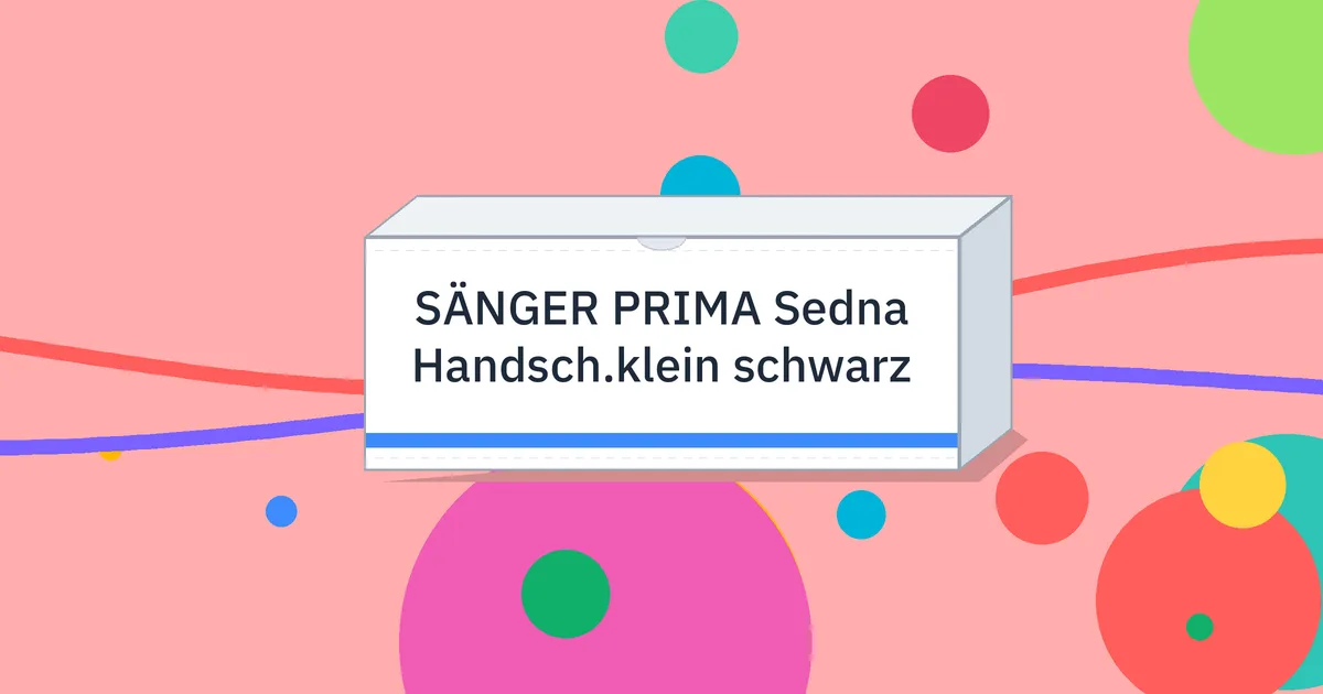 Symbolbild: Packung mit der Aufschrift SÄNGER PRIMA Sedna Handsch.klein schwarz (PZN 01071255) – Verfügbarkeit und Bezug in Apotheken in Frankfurt am Main