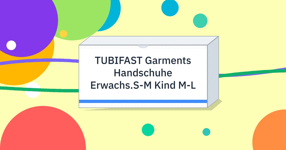 Symbolbild: Packung mit der Aufschrift TUBIFAST Garments Handschuhe Erwachs.S-M Kind M-L (PZN 10064610) – Verfügbarkeit und Bezug in Apotheken in Frankfurt am Main