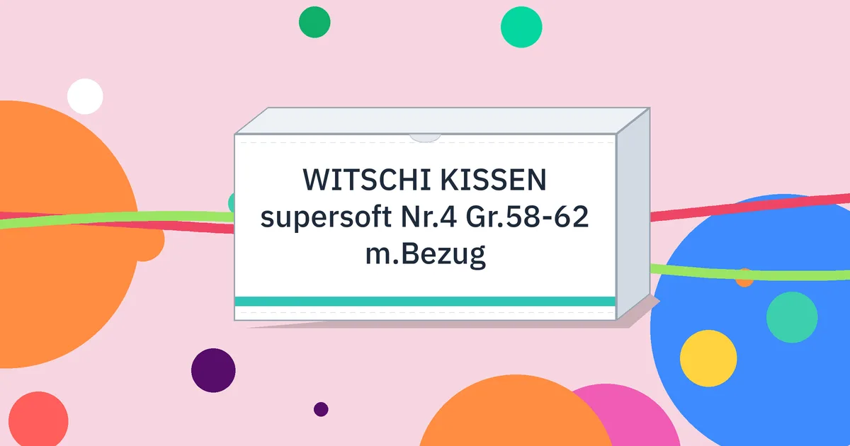 Symbolbild: Packung mit der Aufschrift WITSCHI KISSEN supersoft Nr.4 Gr.58-62 m.Bezug (PZN 06475282) – Verfügbarkeit und Bezug in Apotheken in Frankfurt am Main