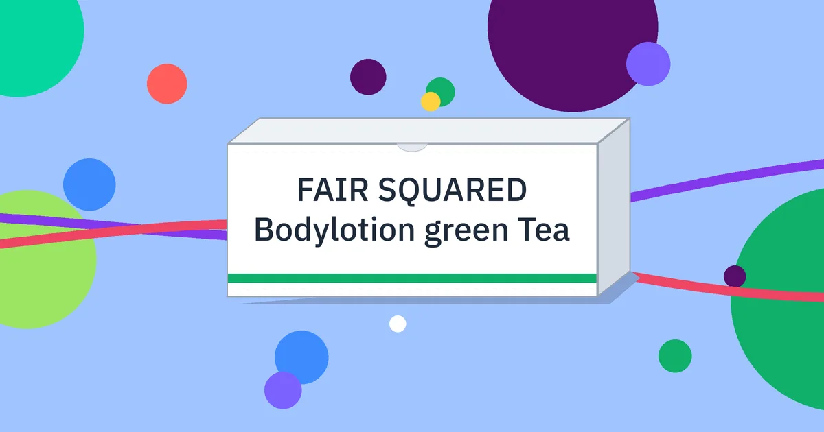 Symbolbild: Packung mit der Aufschrift FAIR SQUARED Bodylotion green Tea (PZN 18788371) – Verfügbarkeit und Bezug in Apotheken in Frankfurt am Main