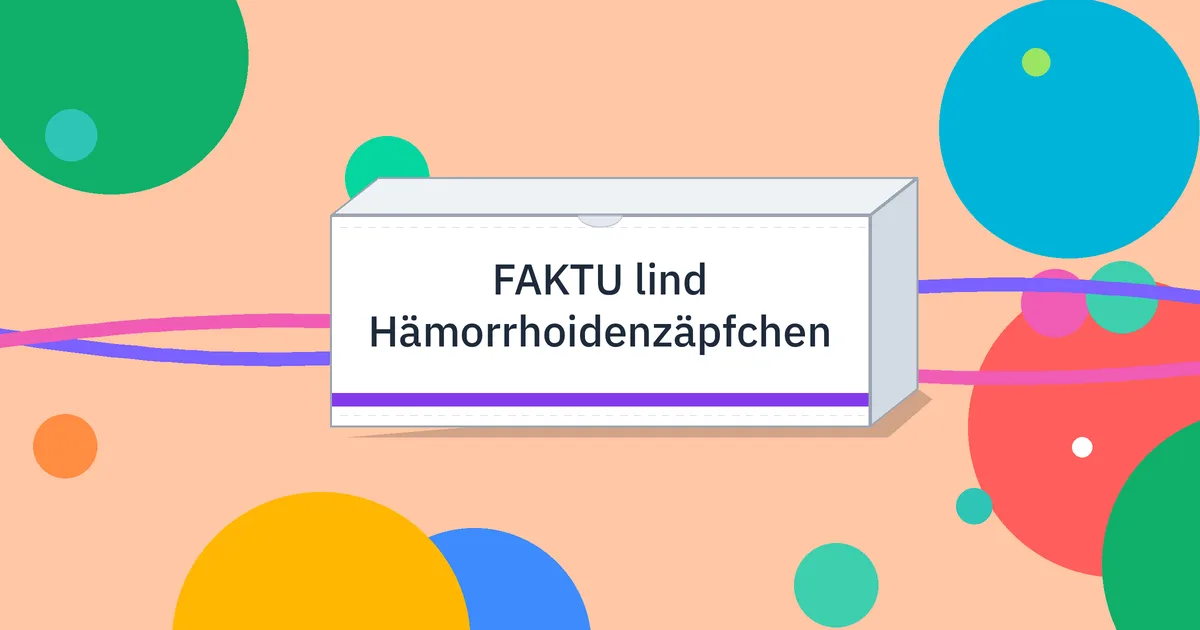 Symbolbild: Packung mit der Aufschrift FAKTU lind Hämorrhoidenzäpfchen (PZN 17836441) – Verfügbarkeit und Bezug in Apotheken in Frankfurt am Main