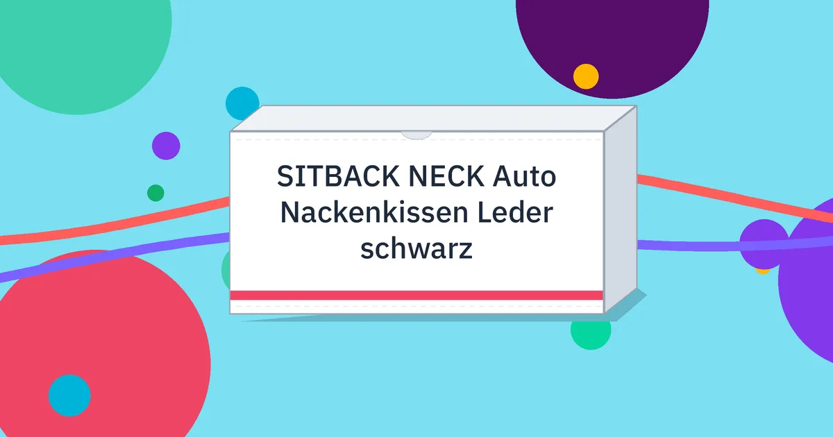 Symbolbild: Packung mit der Aufschrift SITBACK NECK Auto Nackenkissen Leder schwarz (PZN 16860265) – Verfügbarkeit und Bezug in Apotheken in Frankfurt am Main