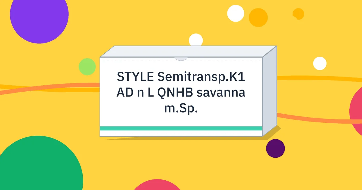 Symbolbild: Packung mit der Aufschrift STYLE Semitransp.K1 AD n L QNHB savanna m.Sp. (PZN 18870569) – Verfügbarkeit und Bezug in Apotheken in Frankfurt am Main
