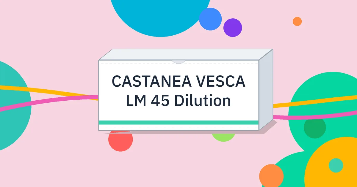 Symbolbild: Packung mit der Aufschrift CASTANEA VESCA LM 45 Dilution (PZN 13434562) – Verfügbarkeit und Bezug in Apotheken in Frankfurt am Main