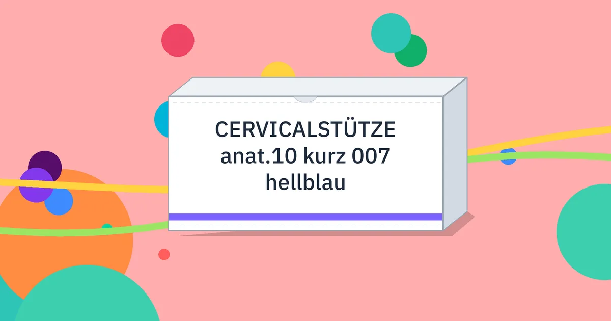 Symbolbild: Packung mit der Aufschrift CERVICALSTÜTZE anat.10 kurz 007 hellblau (PZN 08895611) – Verfügbarkeit und Bezug in Apotheken in Frankfurt am Main