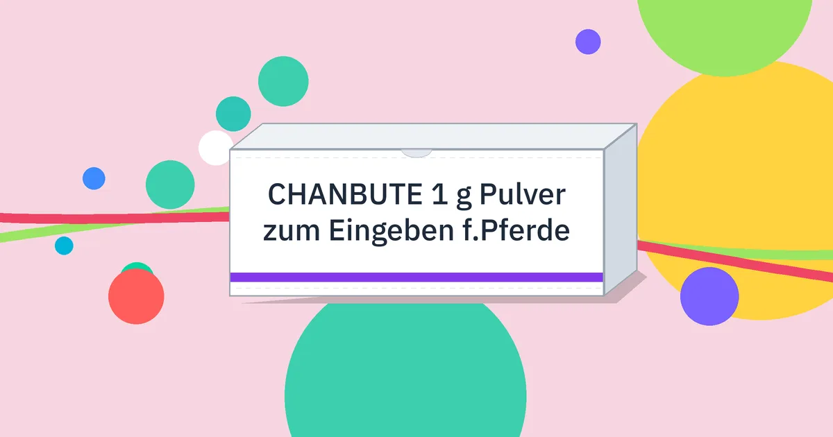 Symbolbild: Packung mit der Aufschrift CHANBUTE 1 g Pulver zum Eingeben f.Pferde (PZN 12372965) – Verfügbarkeit und Bezug in Apotheken in Frankfurt am Main
