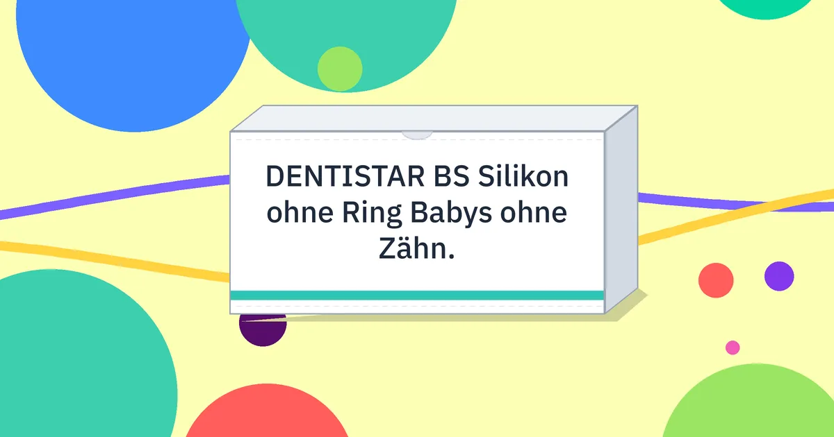 Symbolbild: Packung mit der Aufschrift DENTISTAR BS Silikon ohne Ring Babys ohne Zähn. (PZN 04770835) – Verfügbarkeit und Bezug in Apotheken in Frankfurt am Main