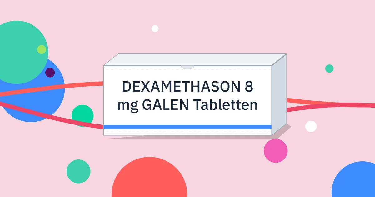 Symbolbild: Packung mit der Aufschrift DEXAMETHASON 8 mg GALEN Tabletten (PZN 00745786) – Verfügbarkeit und Bezug in Apotheken in Frankfurt am Main