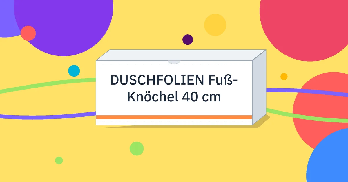 Symbolbild: Packung mit der Aufschrift DUSCHFOLIEN Fuß-Knöchel 40 cm (PZN 07274605) – Verfügbarkeit und Bezug in Apotheken in Frankfurt am Main