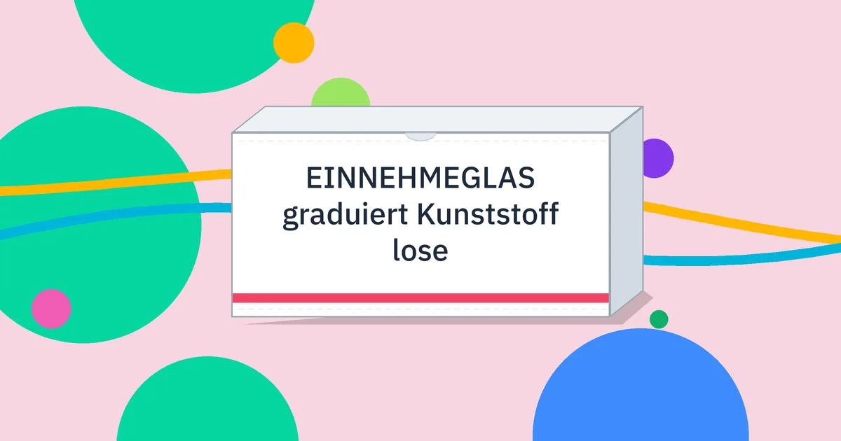 Symbolbild: Packung mit der Aufschrift EINNEHMEGLAS graduiert Kunststoff lose (PZN 00453500) – Verfügbarkeit und Bezug in Apotheken in Frankfurt am Main