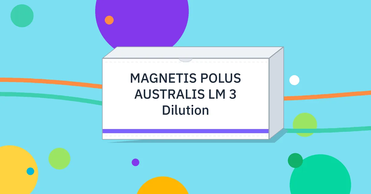Symbolbild: Packung mit der Aufschrift MAGNETIS POLUS AUSTRALIS LM 3 Dilution (PZN 12941311) – Verfügbarkeit und Bezug in Apotheken in Frankfurt am Main