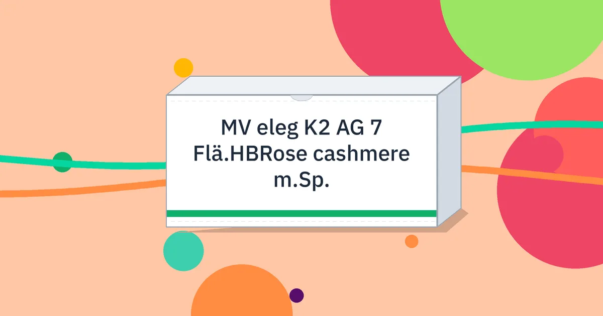 Symbolbild: Packung mit der Aufschrift MV eleg K2 AG 7 Flä.HBRose cashmere m.Sp. (PZN 15717778) – Verfügbarkeit und Bezug in Apotheken in Frankfurt am Main
