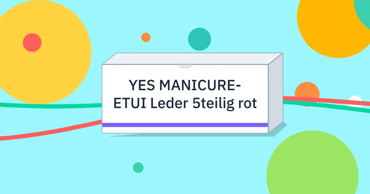 Symbolbild: Packung mit der Aufschrift YES MANICURE-ETUI Leder 5teilig rot (PZN 15733961) – Verfügbarkeit und Bezug in Apotheken in Frankfurt am Main