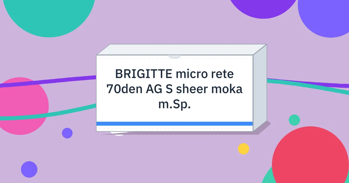 Symbolbild: Packung mit der Aufschrift BRIGITTE micro rete 70den AG S sheer moka m.Sp. (PZN 16183089) – Verfügbarkeit und Bezug in Apotheken in Frankfurt am Main