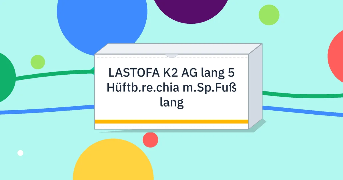Symbolbild: Packung mit der Aufschrift LASTOFA K2 AG lang 5 Hüftb.re.chia m.Sp.Fuß lang (PZN 13811800) – Verfügbarkeit und Bezug in Apotheken in Frankfurt am Main