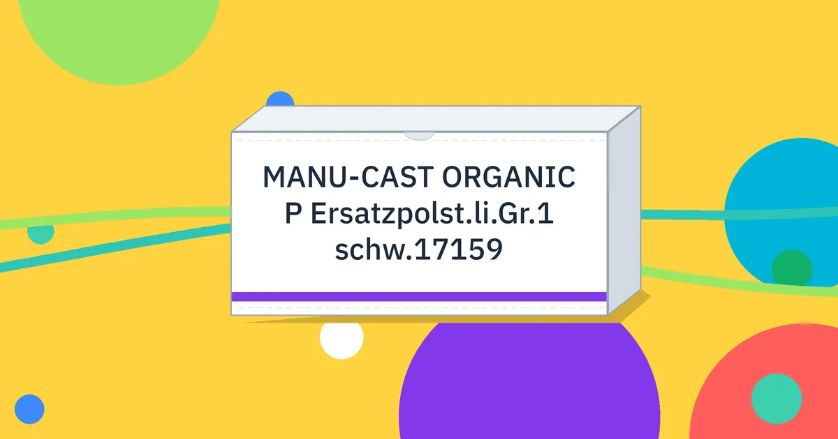 Symbolbild: Packung mit der Aufschrift MANU-CAST ORGANIC P Ersatzpolst.li.Gr.1 schw.17159 (PZN 17890133) – Verfügbarkeit und Bezug in Apotheken in Frankfurt am Main