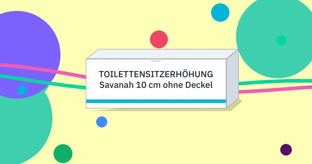 Symbolbild: Packung mit der Aufschrift TOILETTENSITZERHÖHUNG Savanah 10 cm ohne Deckel (PZN 03799972) – Verfügbarkeit und Bezug in Apotheken in Frankfurt am Main